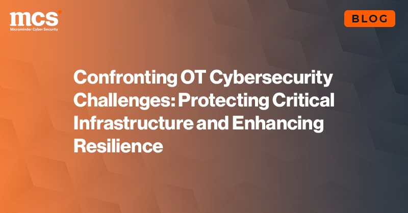 Confronting Ot Cybersecurity Challenges Protecting Critical Infrastructure And Enhancing